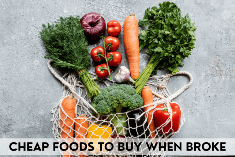 49 Best Cheap Foods To Buy When Broke - Davinas Finance Corner