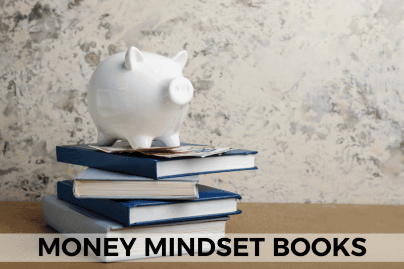 10 Life-Changing Money Mindset Books To Help You Build Wealth ...