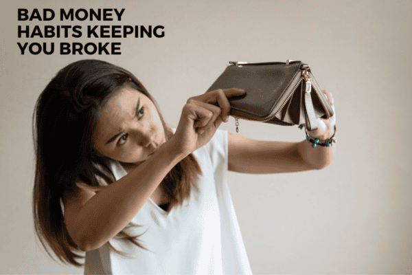 11 Bad Money Habits Keeping You Broke (And How to Fix Them) - Davinas ...
